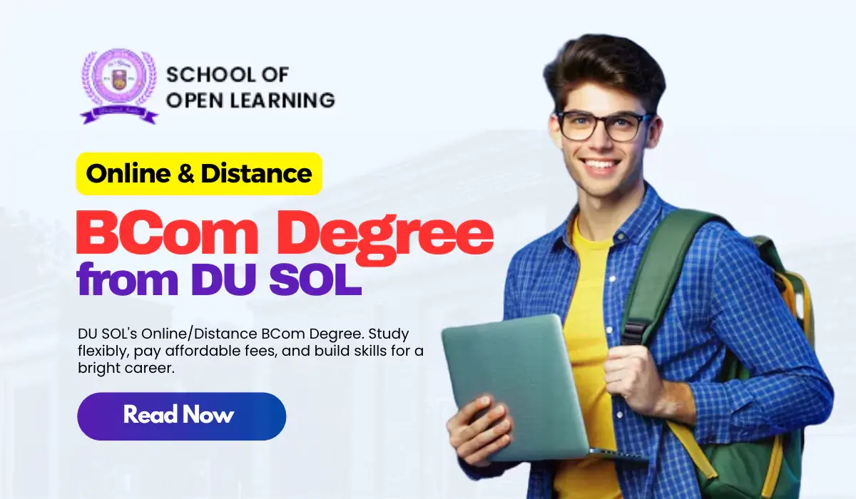 Online/Distance Bcom Degree from DU SOL Admission in 2026