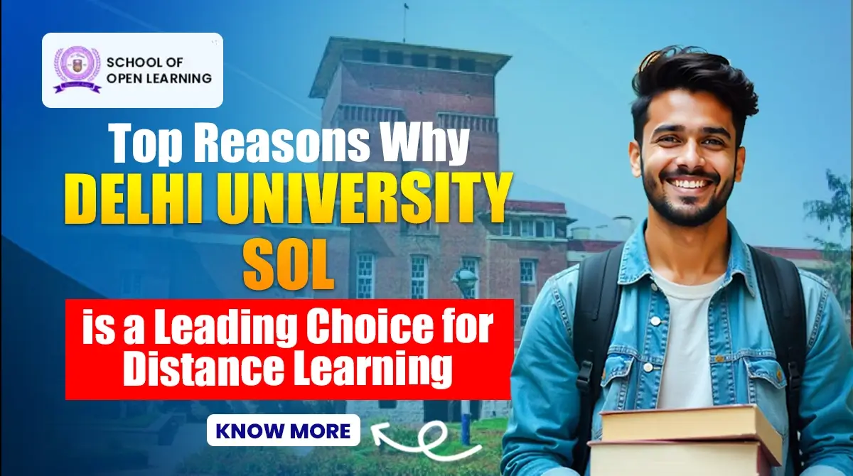 Why Delhi University SOL is Best for Distance Learning