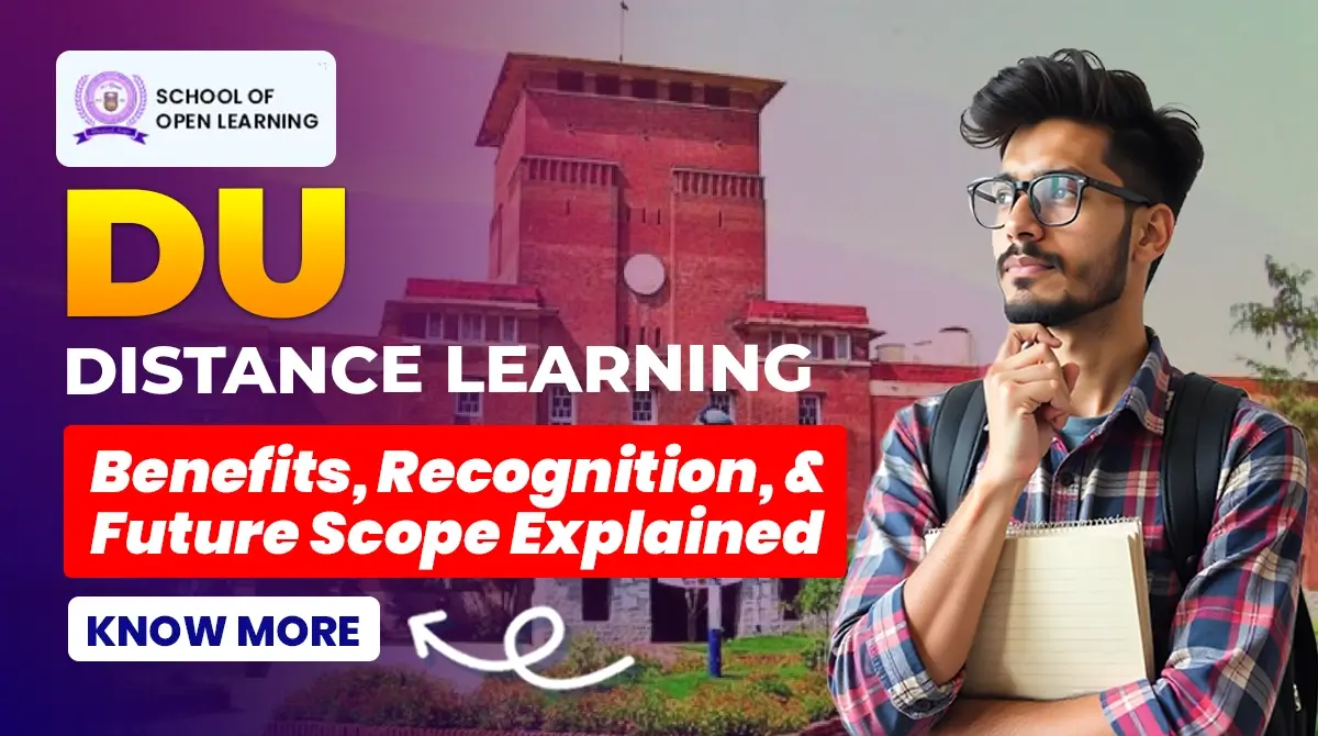 DU Distance Learning – Benefits, Recognition, and Future Scope