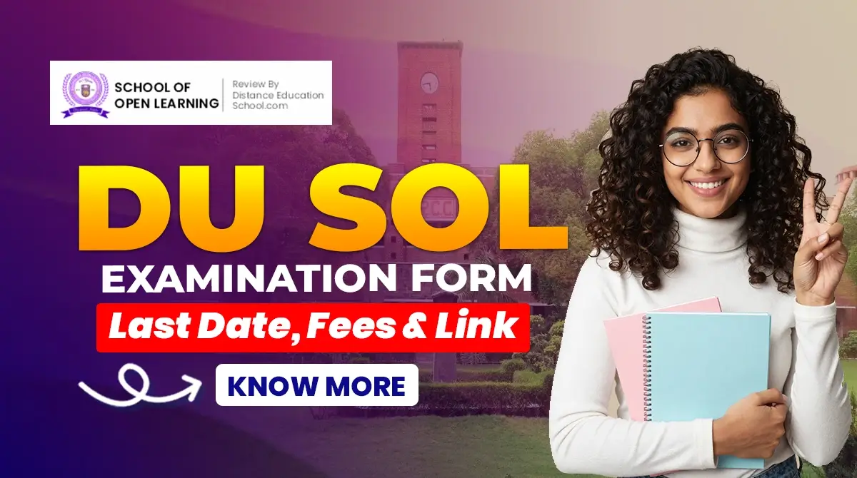 DU SOL Examination Form – Last Date, Fees & Link
